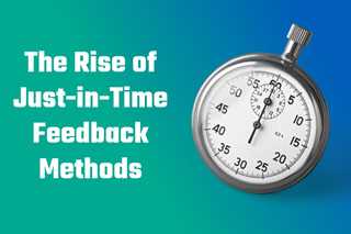 The Rise of Just-in-Time Feedback Methods | Press'nXPress